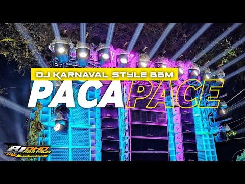 DJ PACA PACE JOGET KARNAVAL || BBM STYLE - YouTube