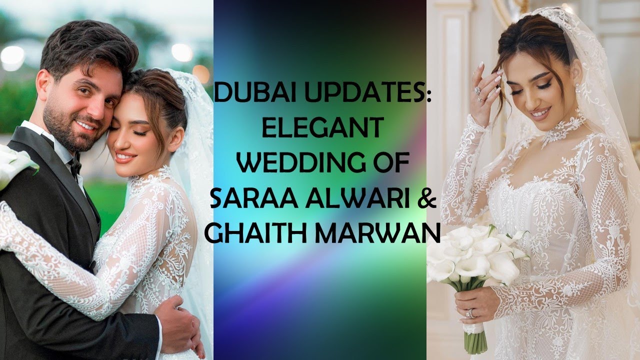 ELEGANT WEDDING OF SARAA ALWARI & GHAITH MARWAN IN DUBAI - YouTube
