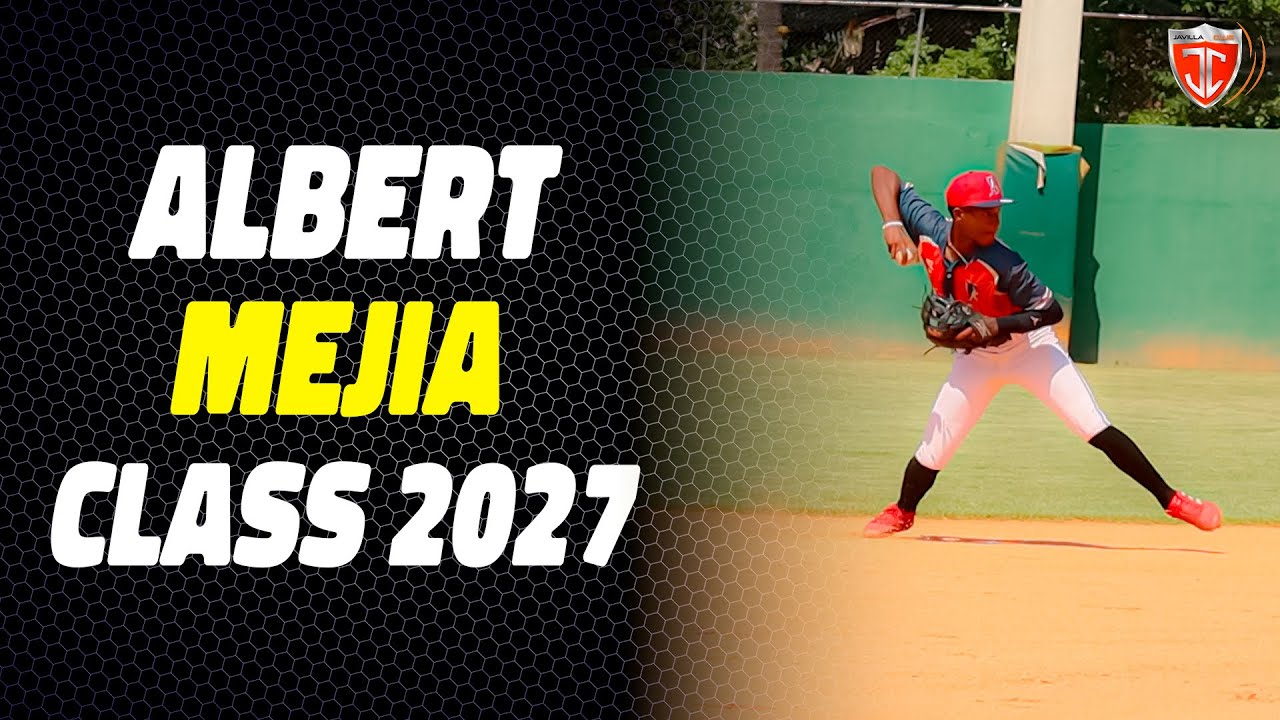 Albert Mejía | SS | Class 2027 | 6'0 ⚾🔥@LaJavillaNetwork - YouTube