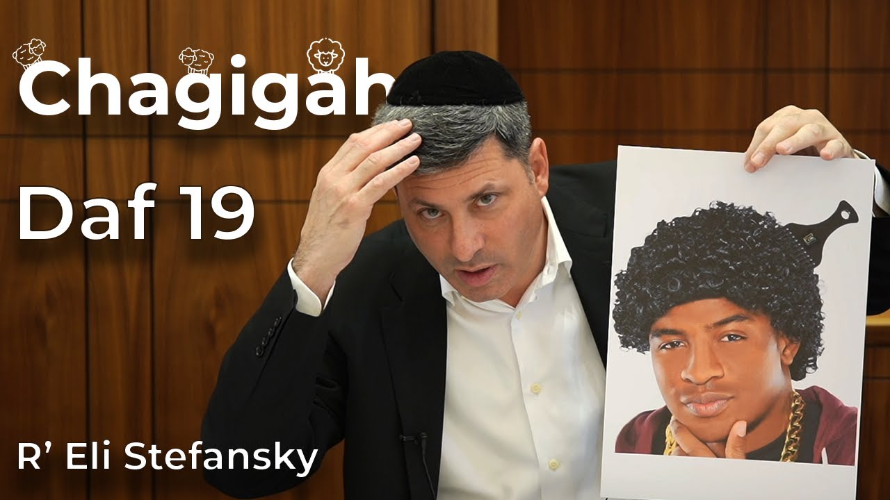Daf Yomi Chagigah Daf 19 by R’ Eli Stefansky - YouTube