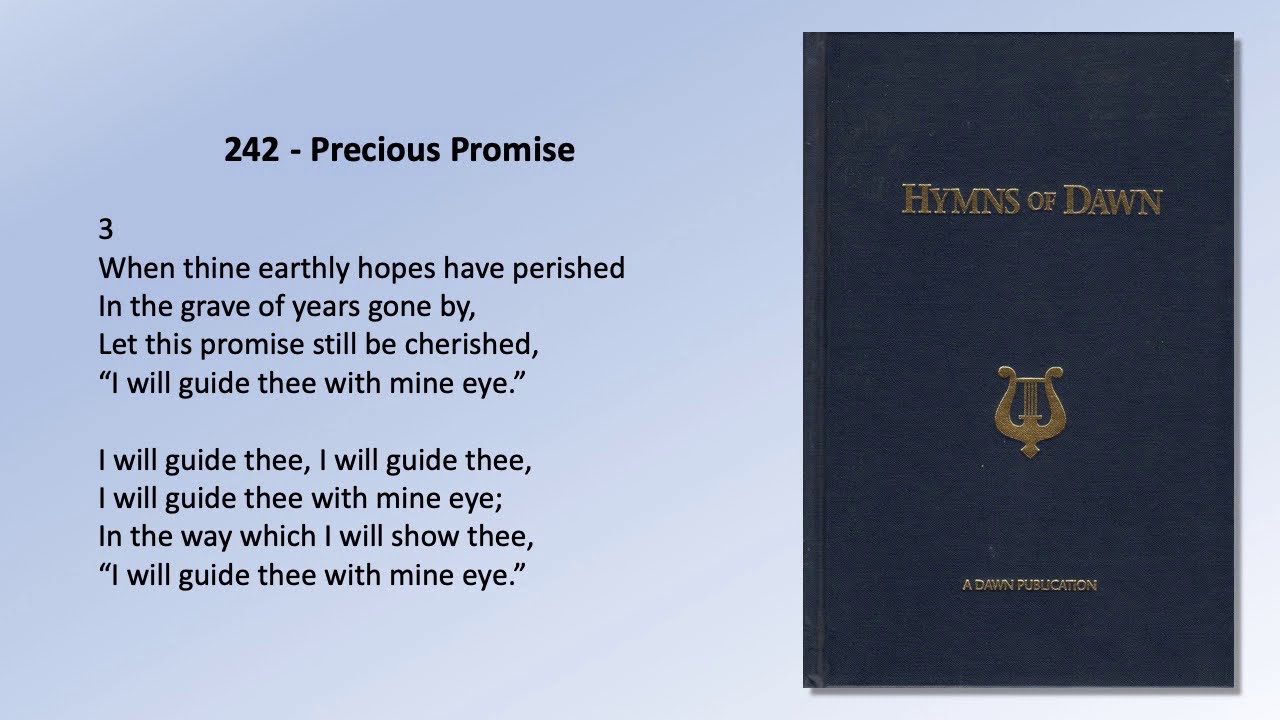 HYMNS OF DAWN: 242 - Precious Promise - YouTube