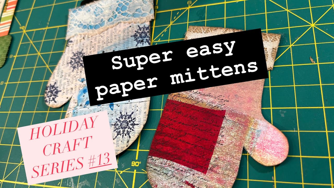 HOLIDAY CRAFT #13 - Heart-melting MITTENS - make the template using two ...