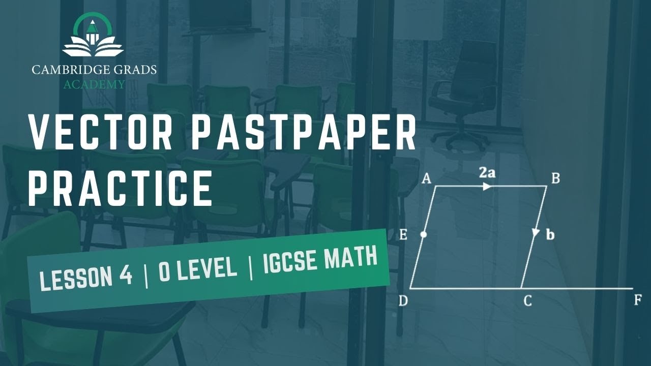O LEVEL | IGCSE VECTOR PASTPAPER PRACTICE - YouTube