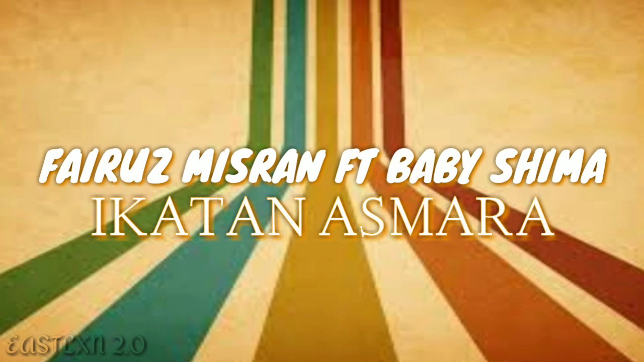 Fairuz Misran Ft. Baby Shima - Ikatan Asmara ( Lirik ) - YouTube