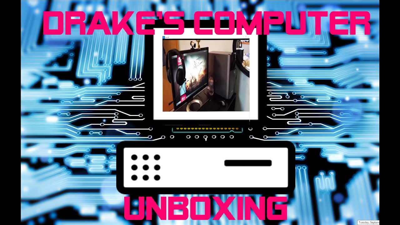 Drake's Computer Unboxing! - YouTube