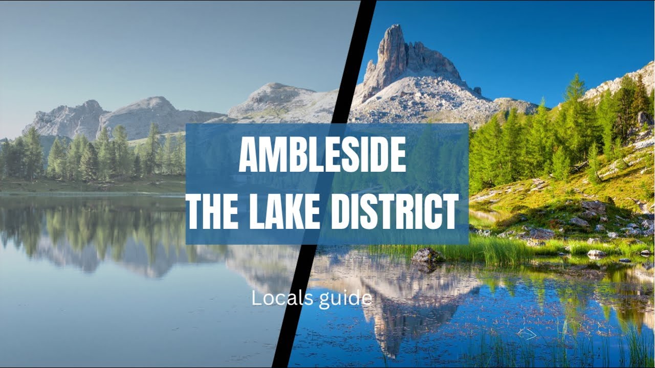 AMBLESIDE | Locals guide to the Lake District Uk - YouTube