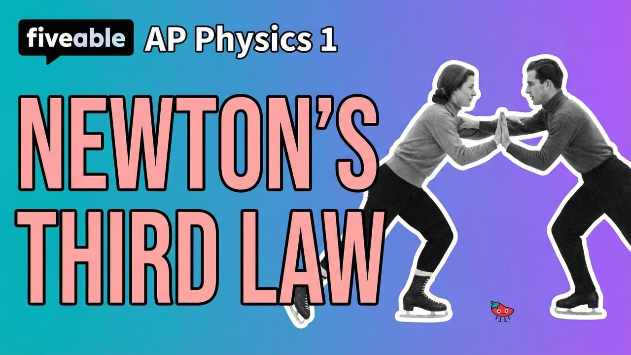 AP Physics 1 - Newton's Third Law: Action-Reaction Pairs | Fiveable ...