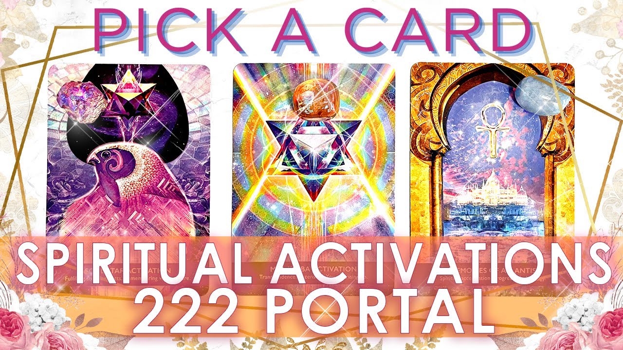 HOW ARE YOU ACTIVATING? 💫 222 PORTAL PICK A CARD - YouTube