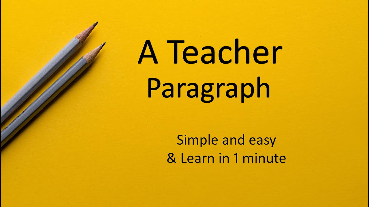 A Teacher Paragraph YouTube a-teacher-paragraph-youtube