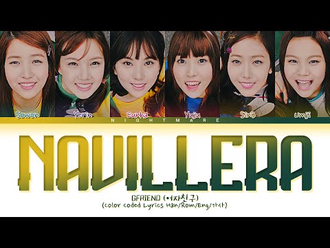 GFRIEND (여자친구) - 'Navillera (너 그리고 나)' Lyrics [Color Coded Lyrics Han/Rom/Eng/가사]