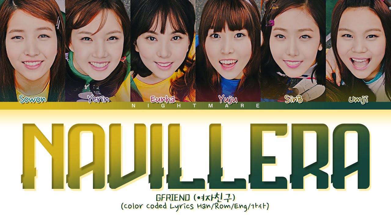 GFRIEND (여자친구) - 'Navillera (너 그리고 나)' Lyrics [Color Coded Lyrics Han ...