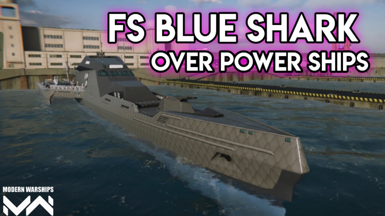 NEW!! FS Blue Shark Over Power Ships | Modern Warships - YouTube