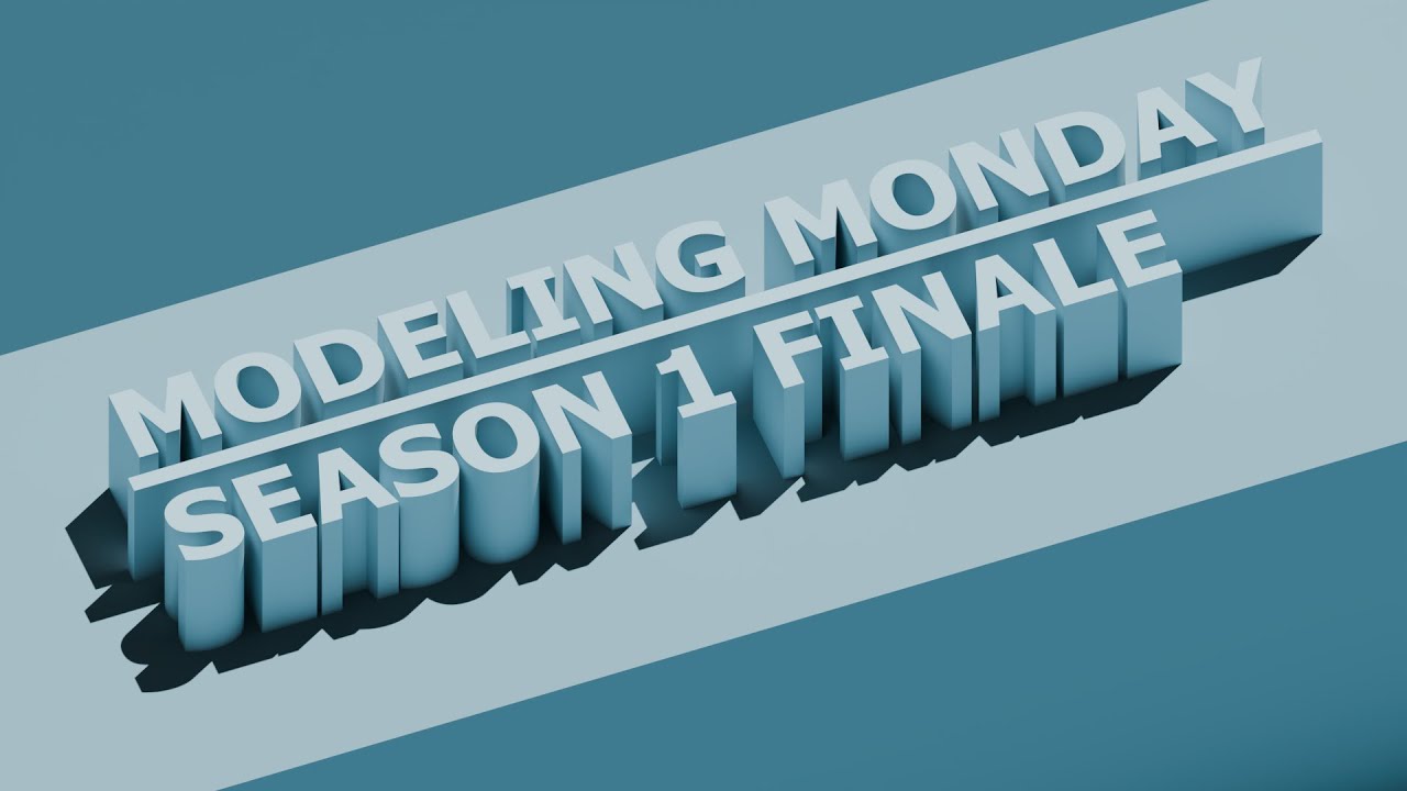 Blender - Modeling Monday Season 1 FINALE - (Modeling Monday #52) - YouTube