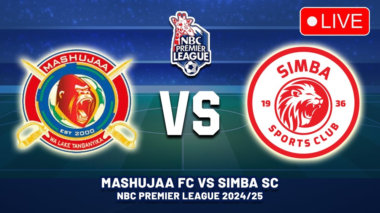 🔴 MASHUJAA FC VS SIMBA SC NBC PREMIER LEAGUE 2024 LIVE LIGI KUU ...