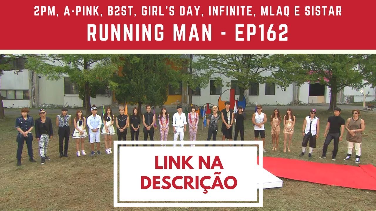 [Legendado] Running Man EP162 com 2PM, A-Pink, B2ST, Girl's Day ...