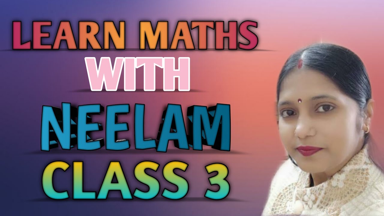 CLASS:3 CH-2 NUMBER AND NUMBER NAMES (PART-3) - YouTube