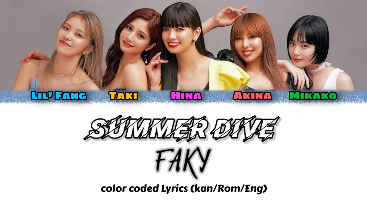 Faky Summer Dive Color Coded Lyrics Kan Rom Eng Youtube