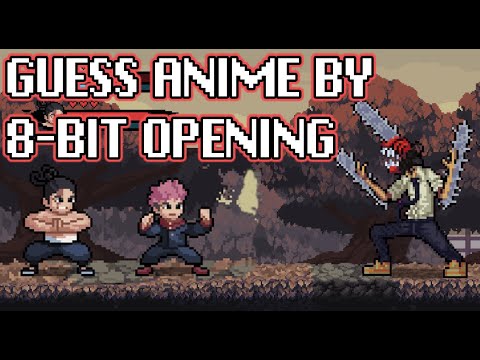 ANIME 8-BIT OPENING QUIZ [15 OP] | GUESS ANIME BY 8-BIT OPENING - YouTube