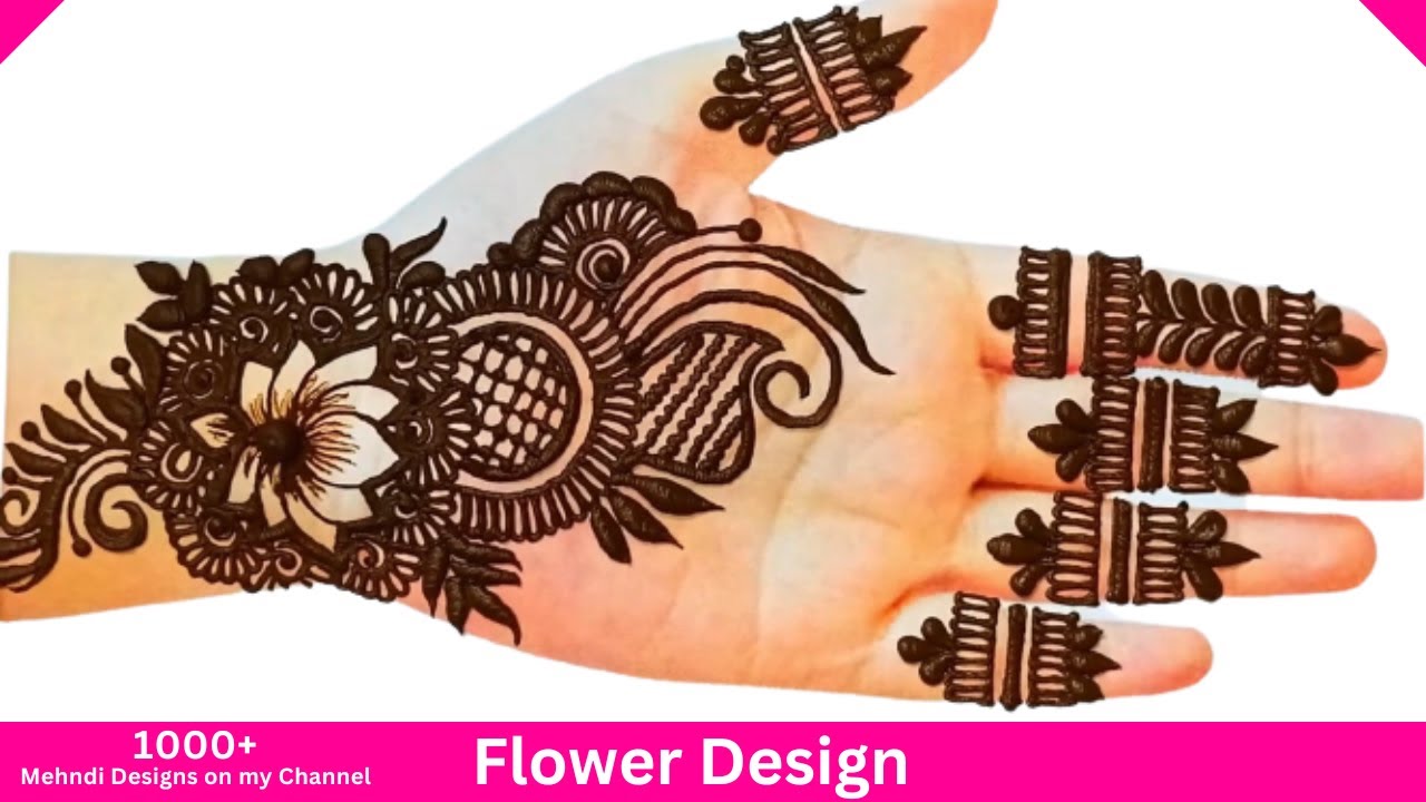 Flower Design front hand simple | mehndi design easy and beautiful ...