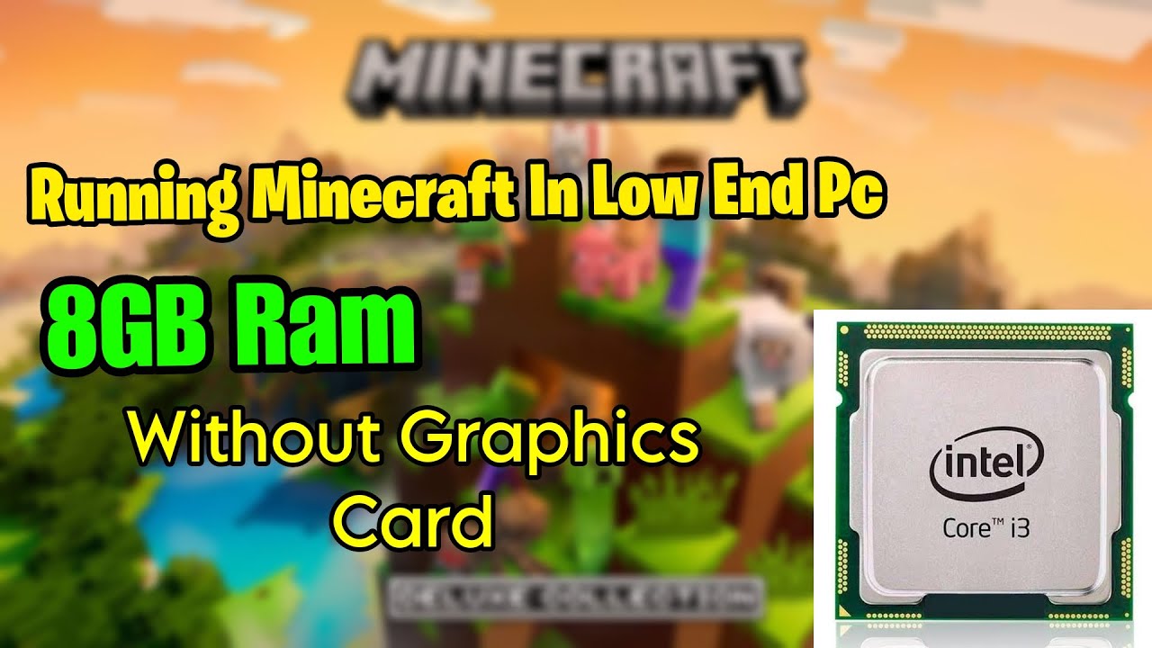 Minecraft In Low end pc 8GB Ram and Without Graphic Card | i3 2120 With ...