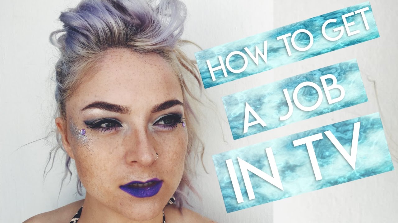 HOW TO GET A JOB IN TV | Imogen Rose - YouTube