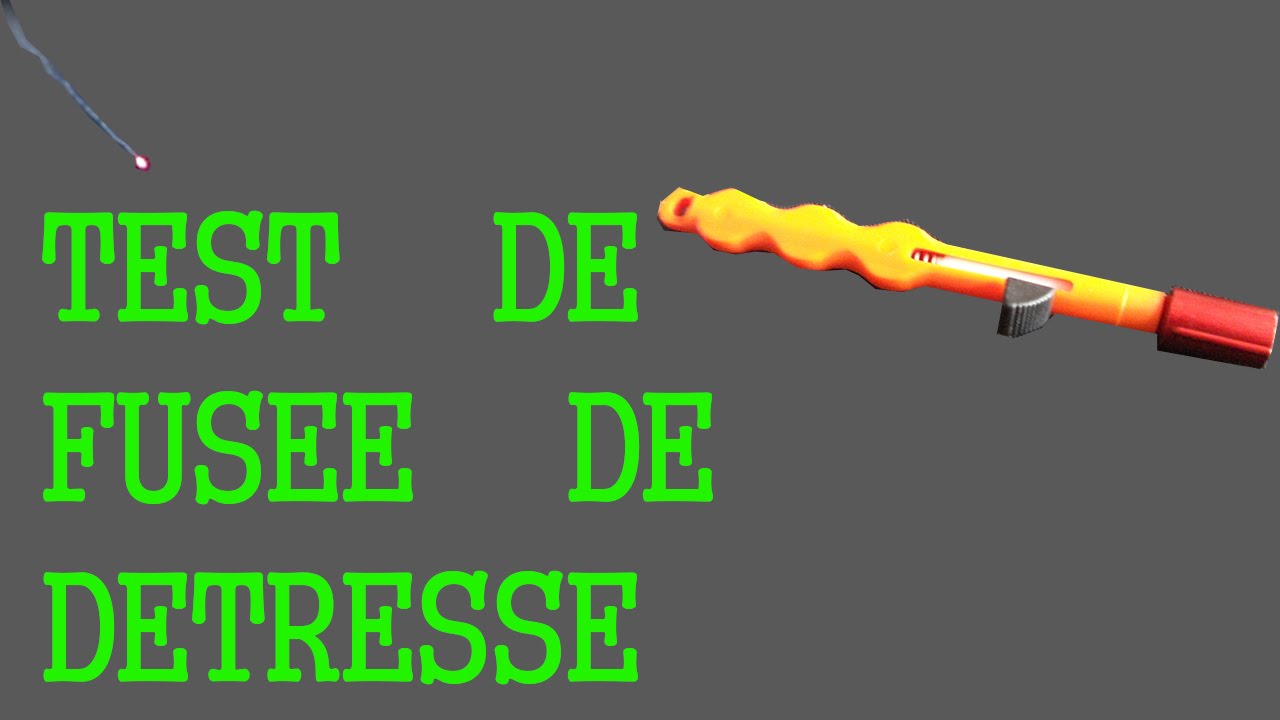 Test d'une fusée de détresse - YouTube