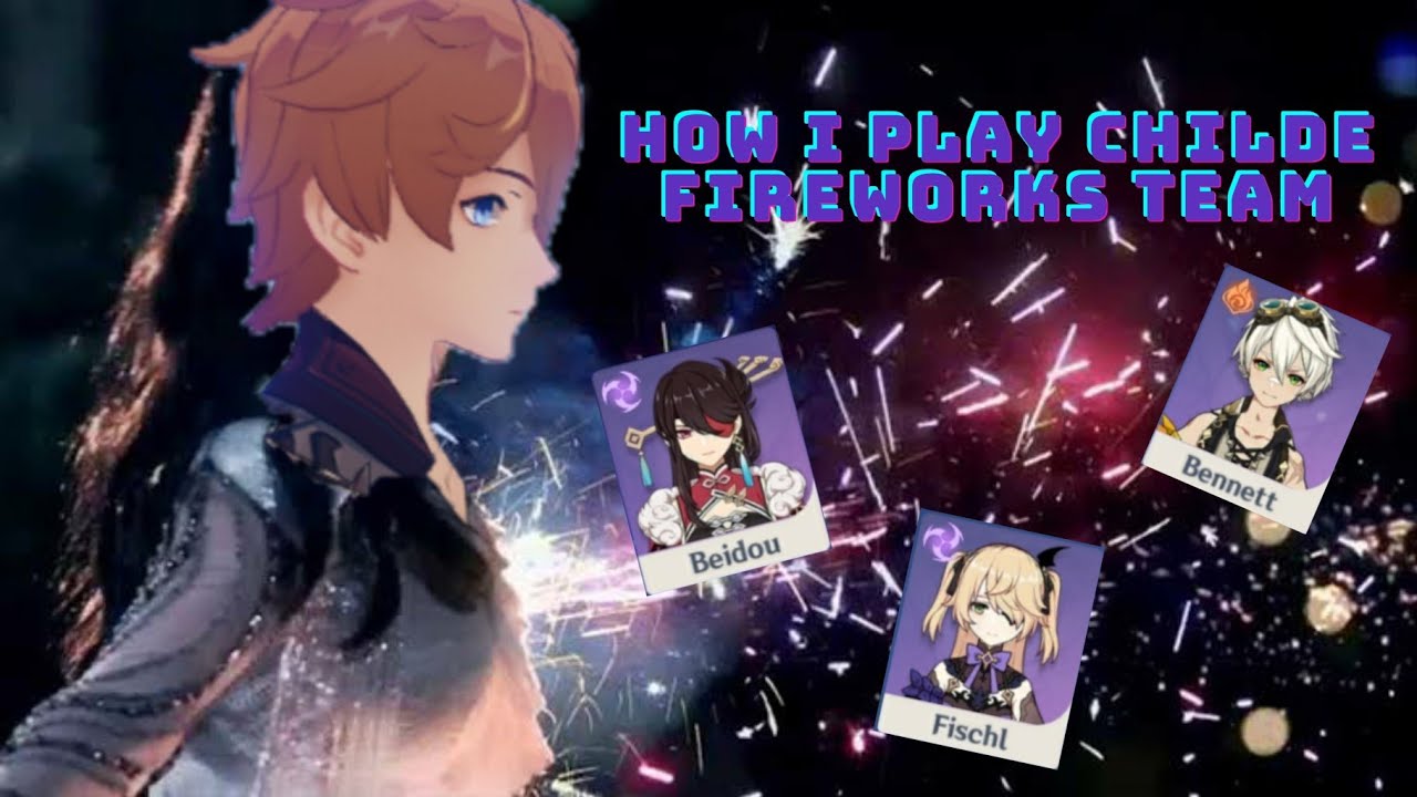 How I play Childe Fireworks team | Genshin Impact - YouTube