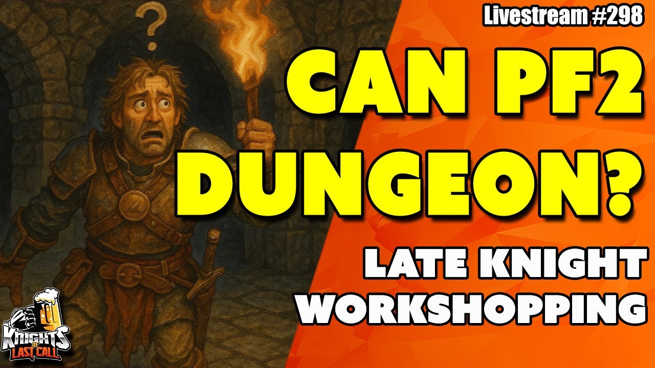Can we make PF2 Dungeoneering not suck? - Livestream #298 - YouTube