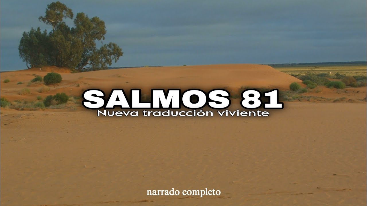 SALMOS 81 (narrado completo)NTV @reflexconvicentearcilalope5407 #biblia ...