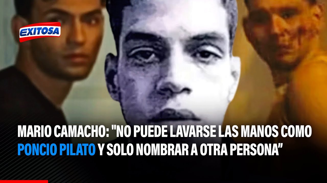 🔴🔵Mario Camacho: "No puede lavarse las manos como Poncio Pilato y solo ...