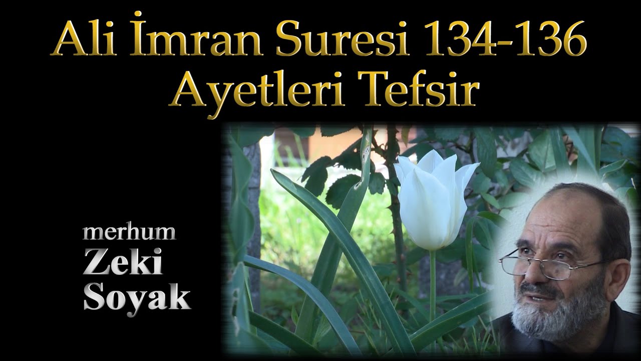 Ali İmran Suresi 134-136. Ayetler | Tefsir - YouTube