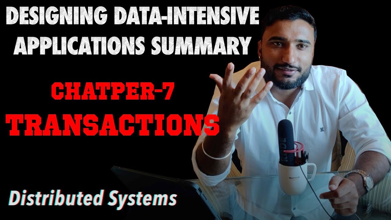 CHAPTER 7 - TRANSACTIONS | DESIGNING DATA INTENSIVE APPLICATIONS BOOK REVIEW | SYSTEM DESIGN ...