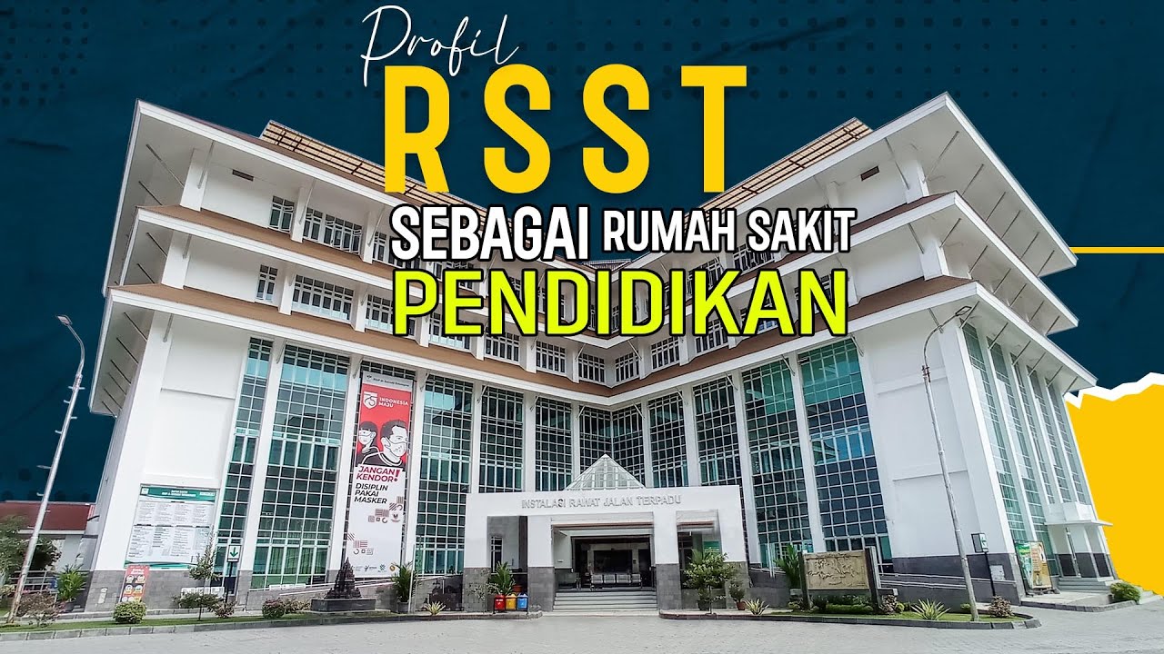 RSST SEBAGAI RUMAH SAKIT PENDIDIKAN - YouTube