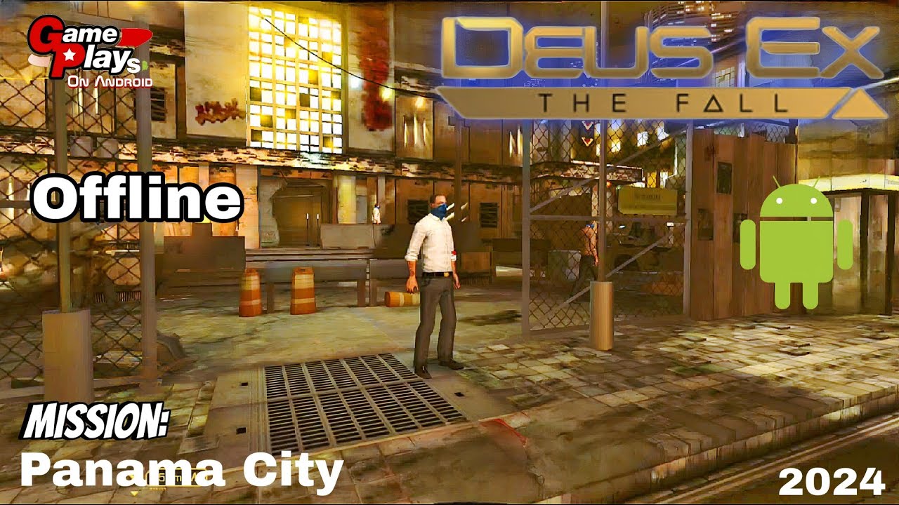 Deus Ex: The Fall Android Gameplay 2024. Panama City - YouTube