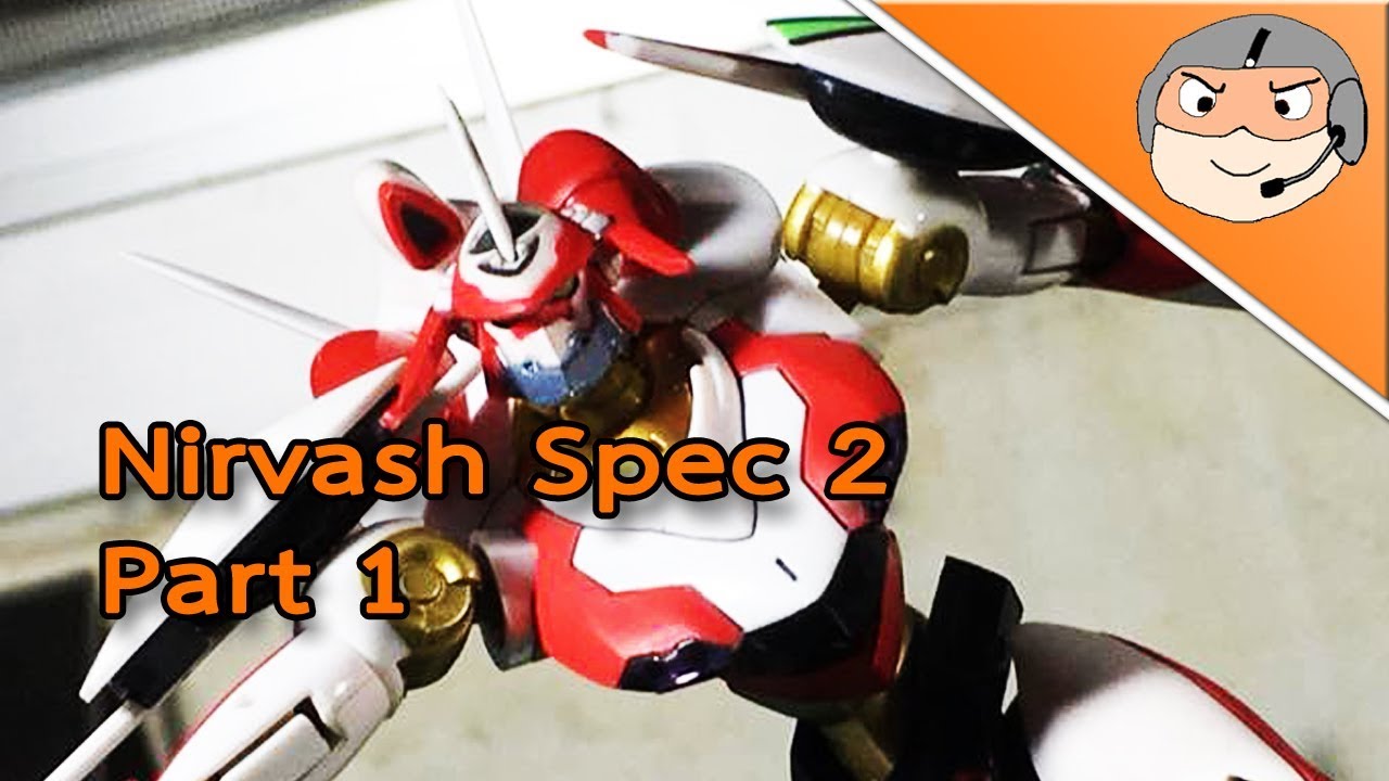 HTR: Robot damashii [no.24] Nirvash Spec 2 Part 1 - YouTube