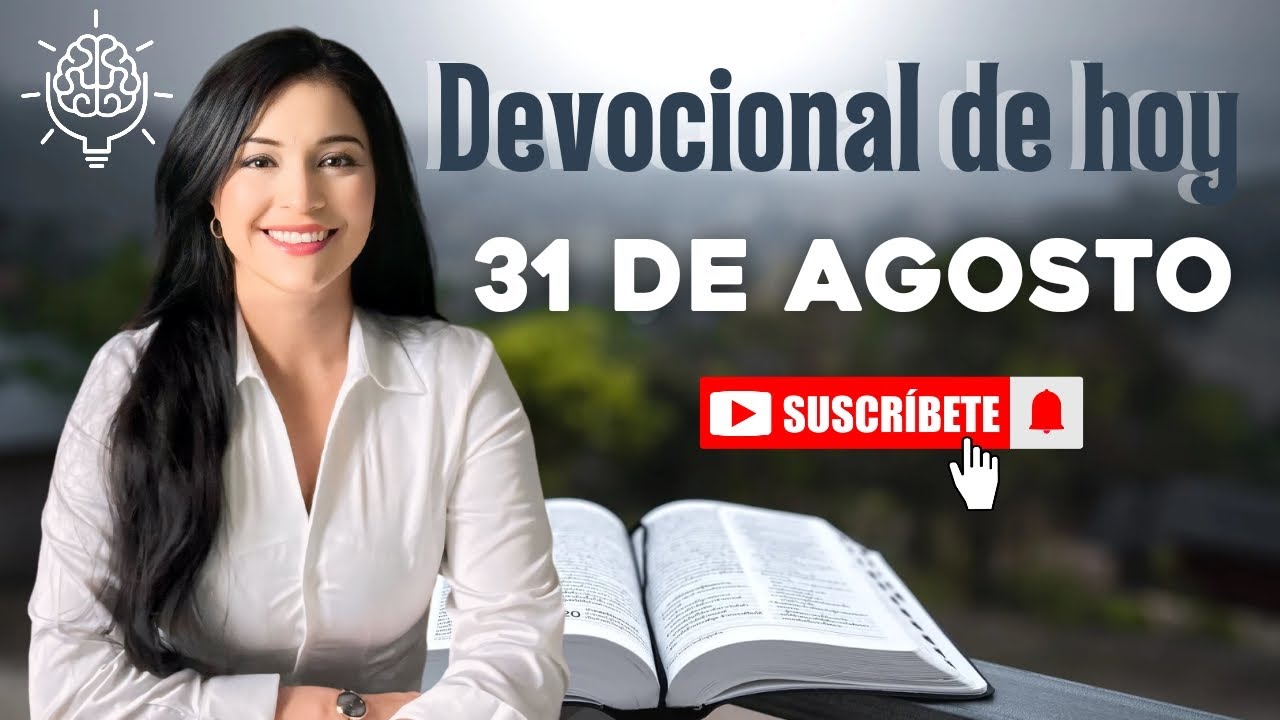 Devocional de hoy Sábado 31 de Agosto - Diana Muñoz | Devocionales ...