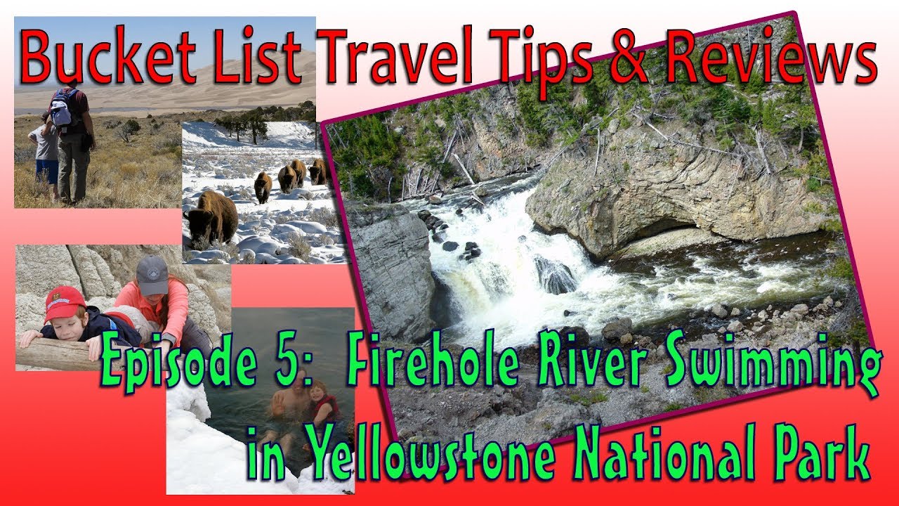 Bucket List: Firehole River Swimming in Yellowstone National Park ...