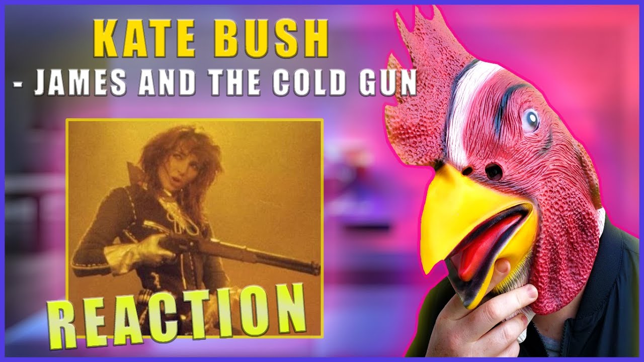 ROOSTER REACTS | KATE BUSH - James and the Cold Gun - YouTube