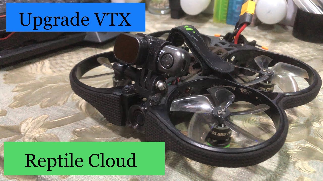 Reptile Cloud Upgrade VTX Antenna LongRange - YouTube