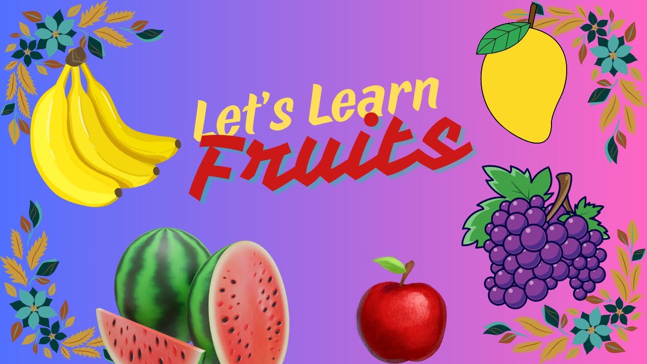 Let's Learn Fruits - YouTube