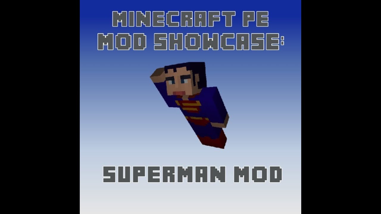 MINECRAFT PE MOD SHOWCASE: super man mod - YouTube