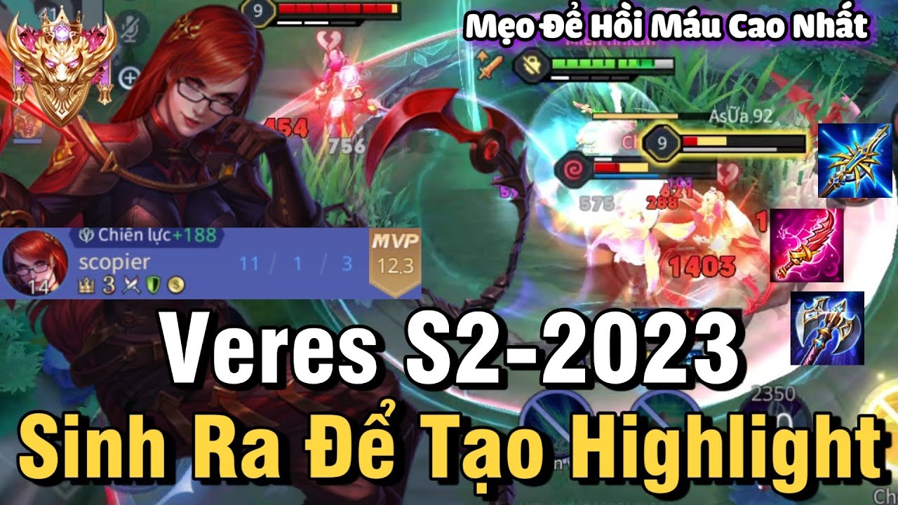 Veres S2-2023 Liên Quân Mobile | Cách Chơi, Lên Đồ, Phù Hiệu, Bảng Ngọc ...