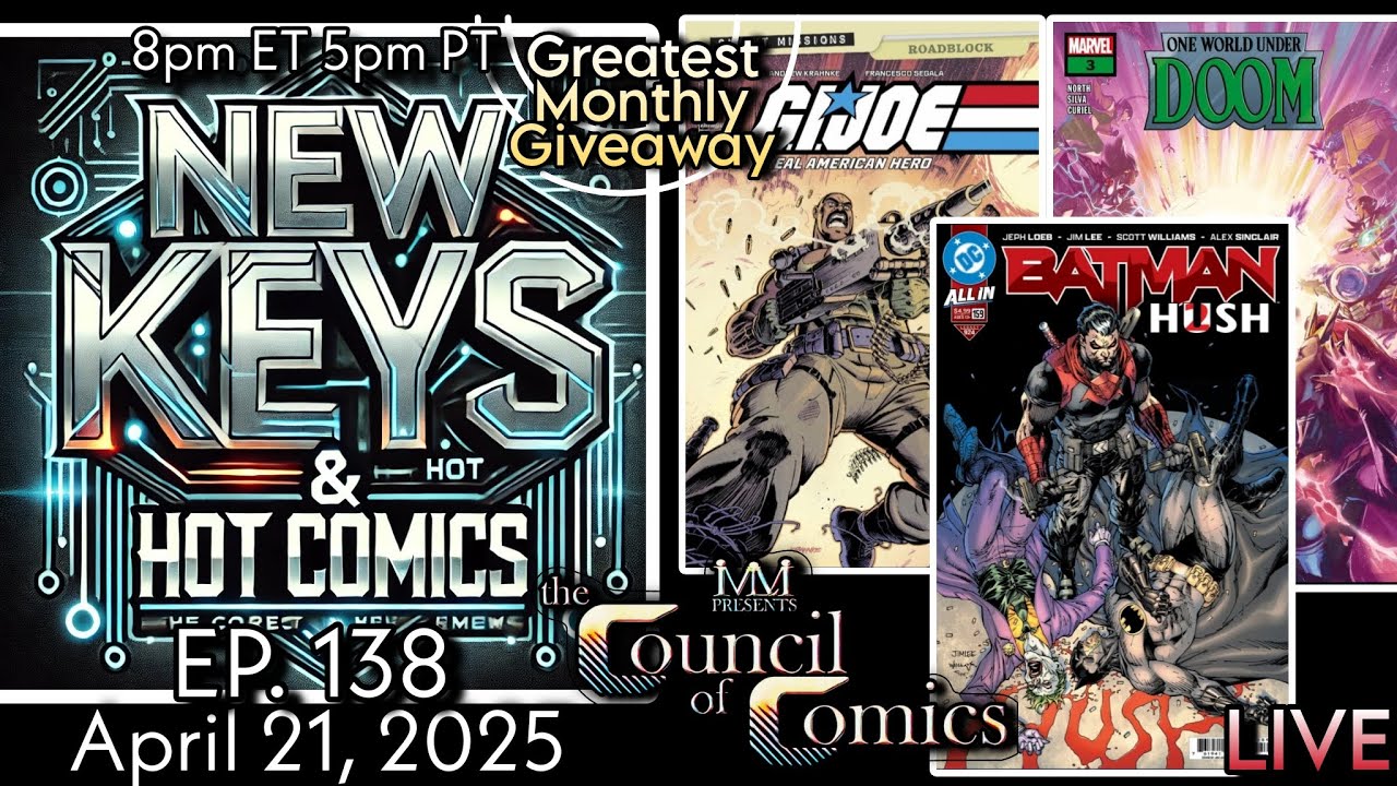 NEW KEYS & HOT COMICS! LIVE Podcast ep.138 April 21st 2025 #comics # ...