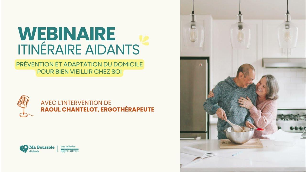 Webinaire - Prévention et adaptation du domicile pour bien vieillir chez soi - YouTube