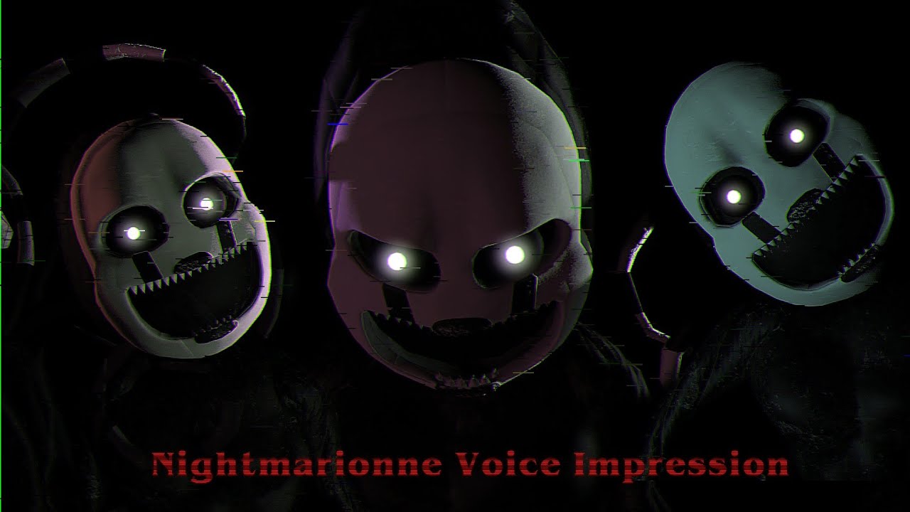 [FNaF4HalloweenEdition] Nightmarionne Voice Impression - YouTube
