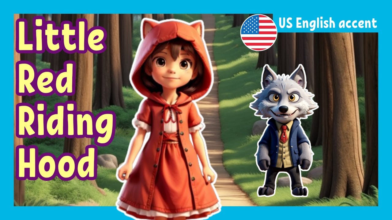 Little Red Riding Hood - US English accent | English Fairy Tales - YouTube