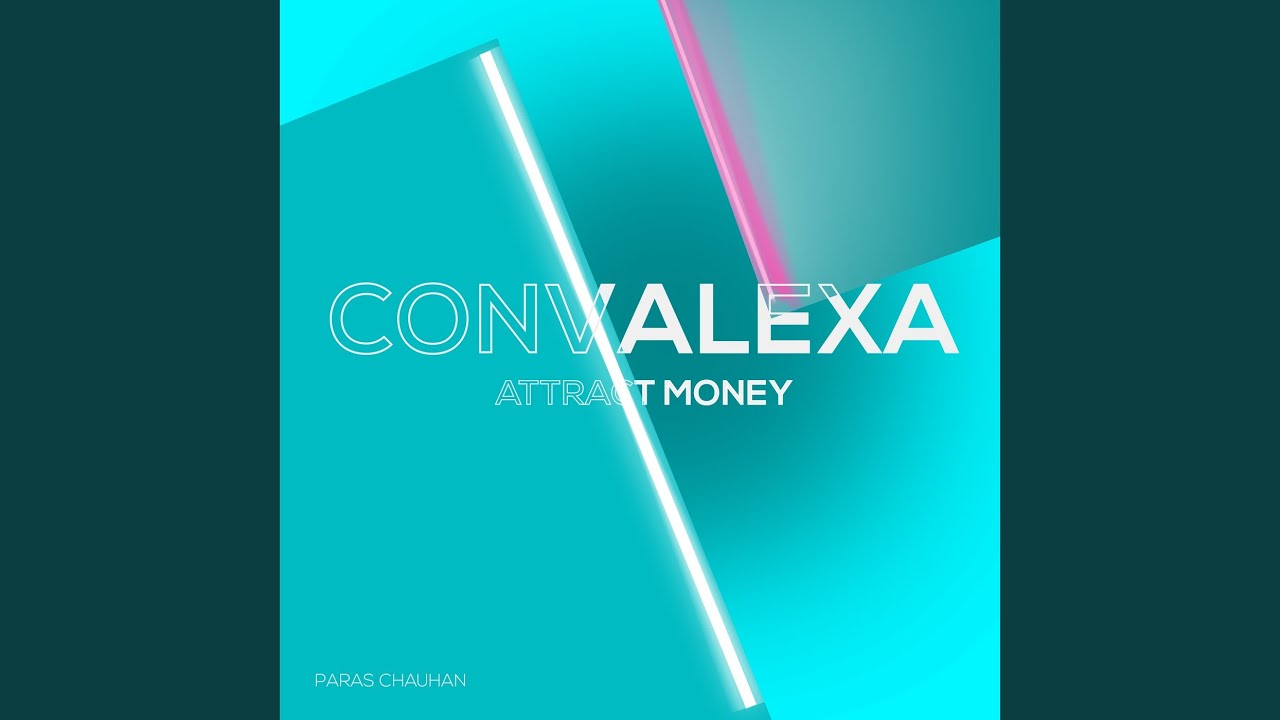 Convalexa (Attract Money) - YouTube