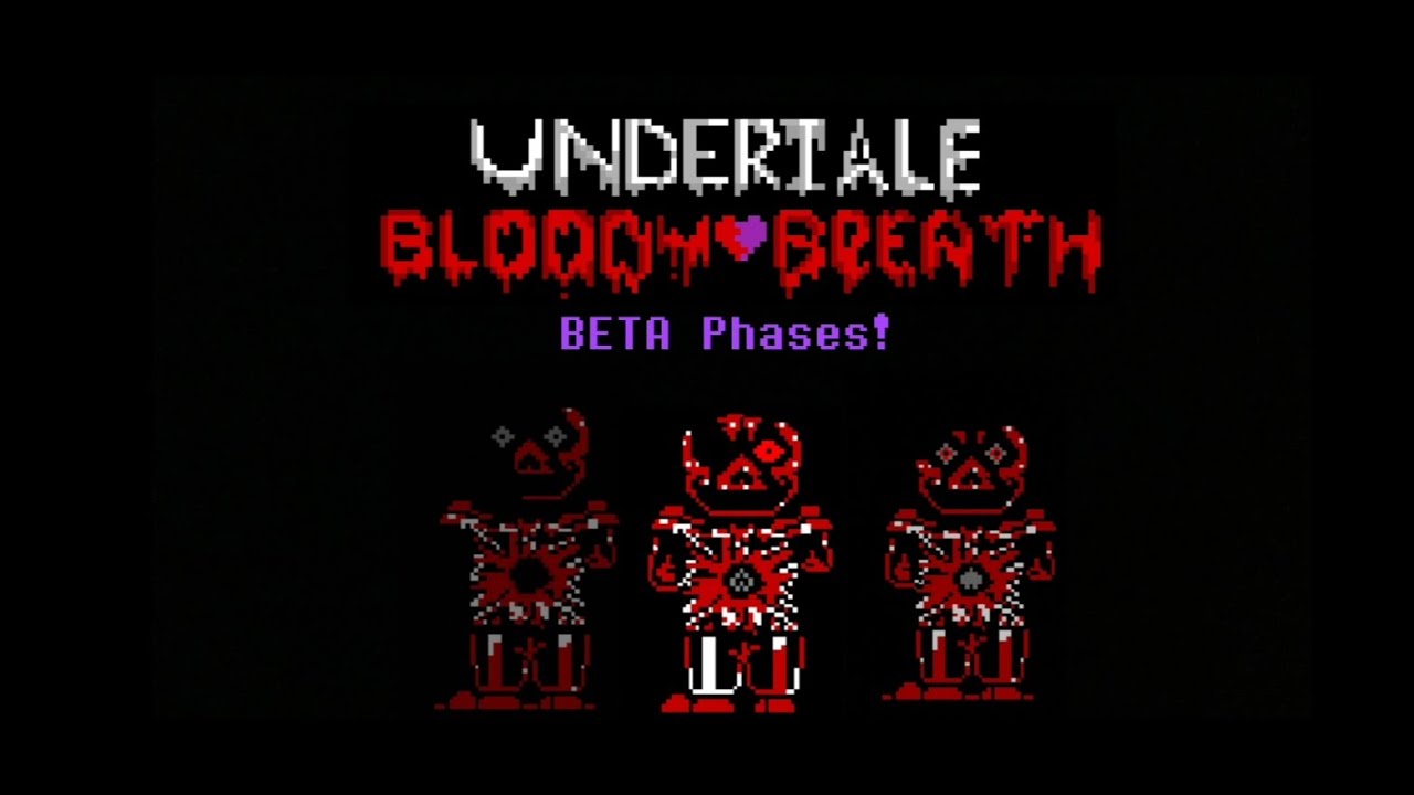 Undertale: Bloody Breath BETA - Phase10 - 14 (EPILEPSY WARNING) - YouTube