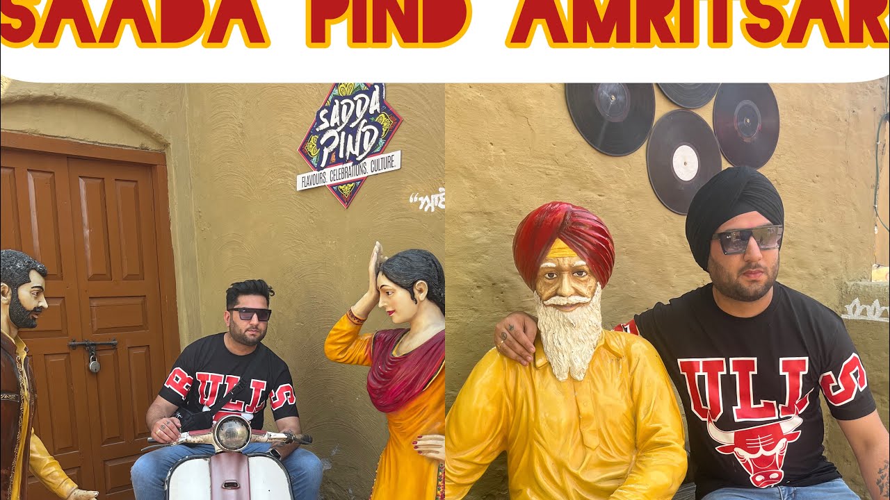 SAADA PIND AMRITSAR | VILLAGE TOUR IN PUNJAB | TOUR DETAIL WITH TICKET ...