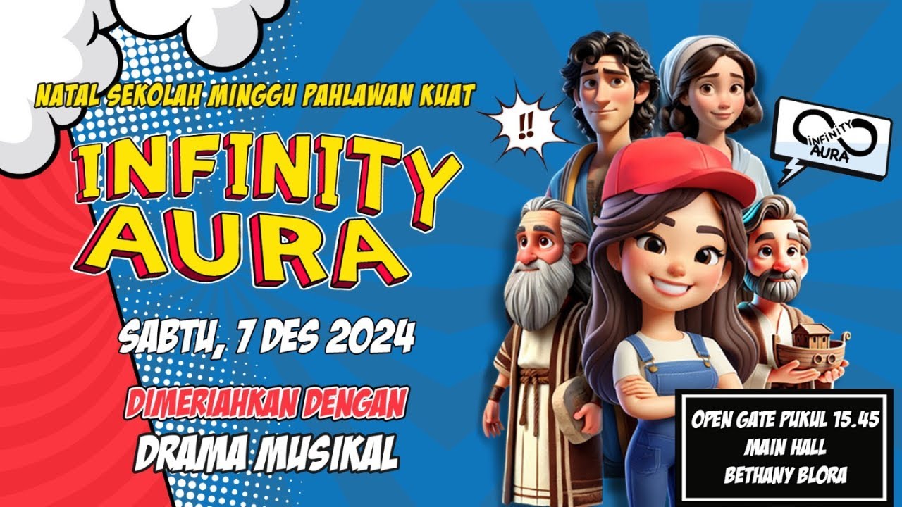 Natal Anak Pahlawan Kuat Gereja Bethany Blora - INFINITY AURA - 7 Desember 2024 - Drama Musikal ...